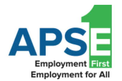 Association of People Supporting Employment First (APSE)